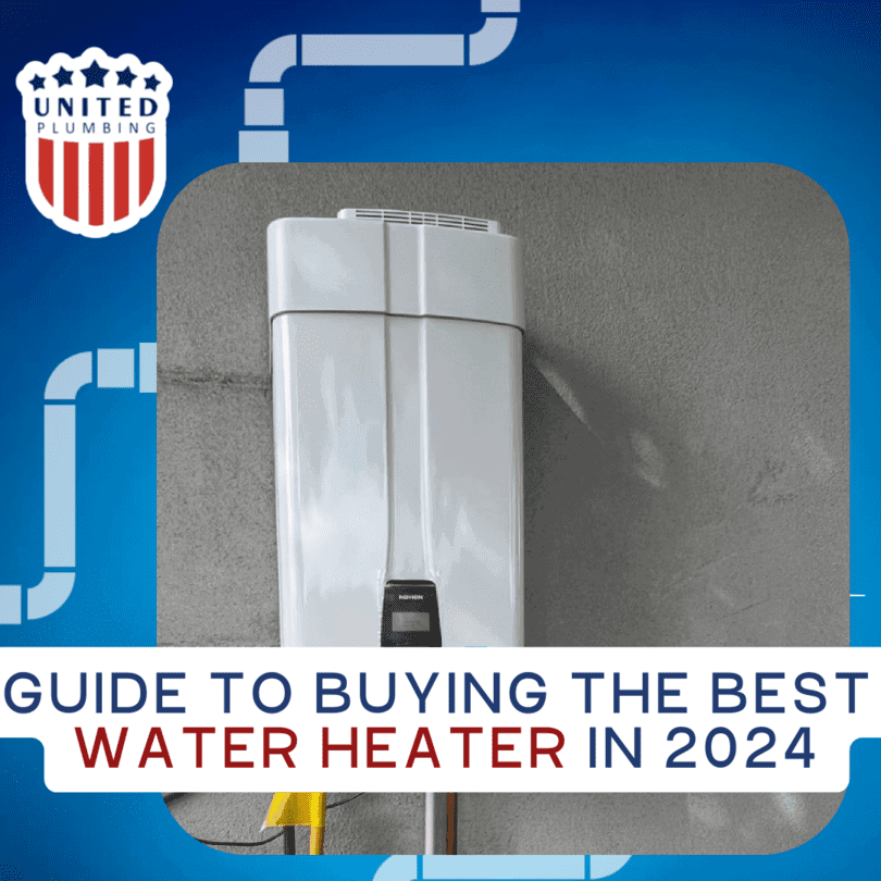 Guide To Buying the Best Water Heater in 2024 - Plumbing-United