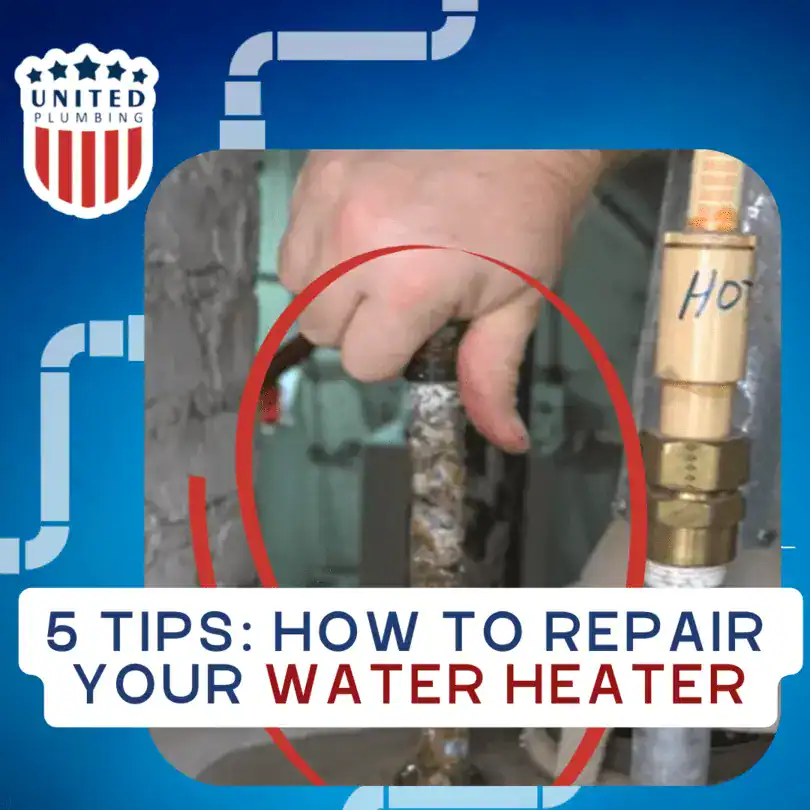 5 Tips: How to repair your water heater - Plumbing-United